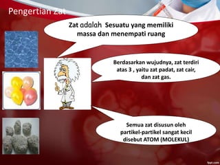 1. g7 bab 2 zat dan wujud zat | PPTX