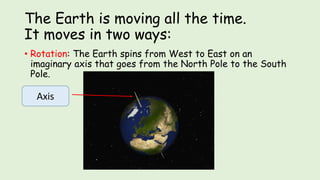 1. The Earth. The movements of the Earth. | PPTX