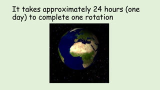 1. The Earth. The movements of the Earth. | PPTX