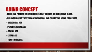 1. aging is a developmental process. | PPTX