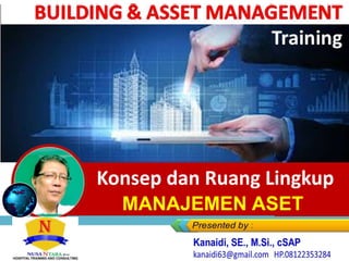 Konsep dan Ruang Lingkup Manajemen Aset with ISO 55001 _Materi Training ...