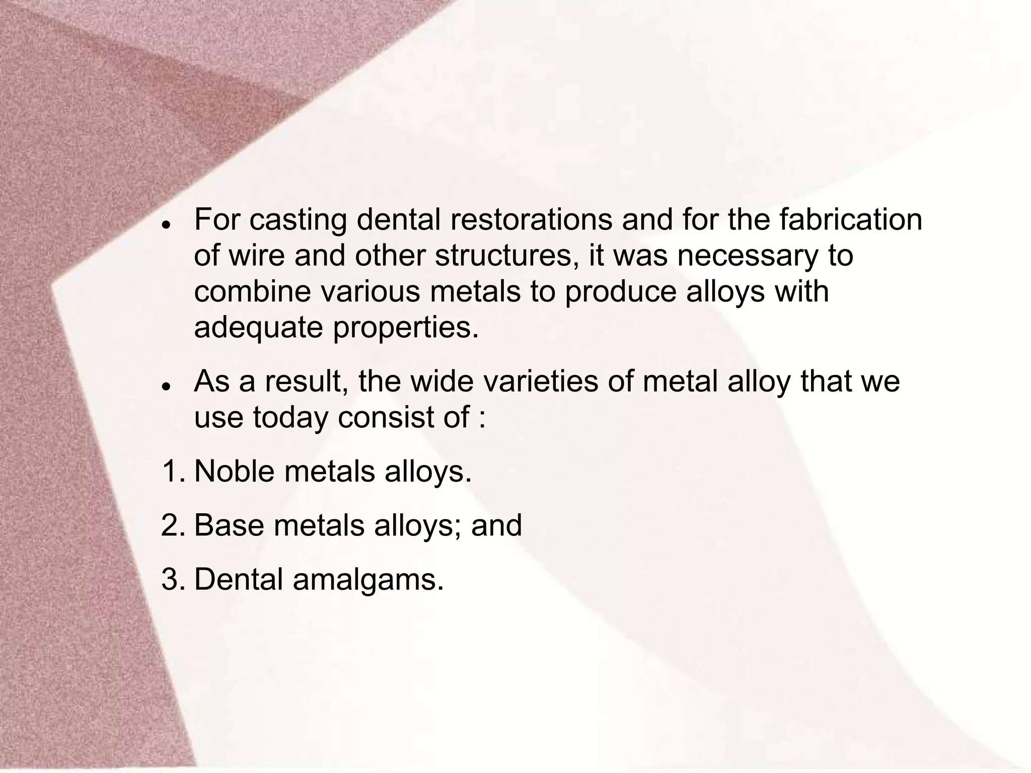 Base metal alloys | PPT