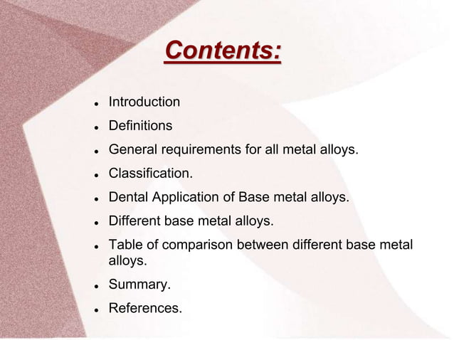 Base metal alloys | PPT