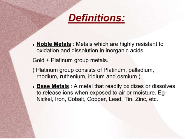 Base metal alloys | PPT