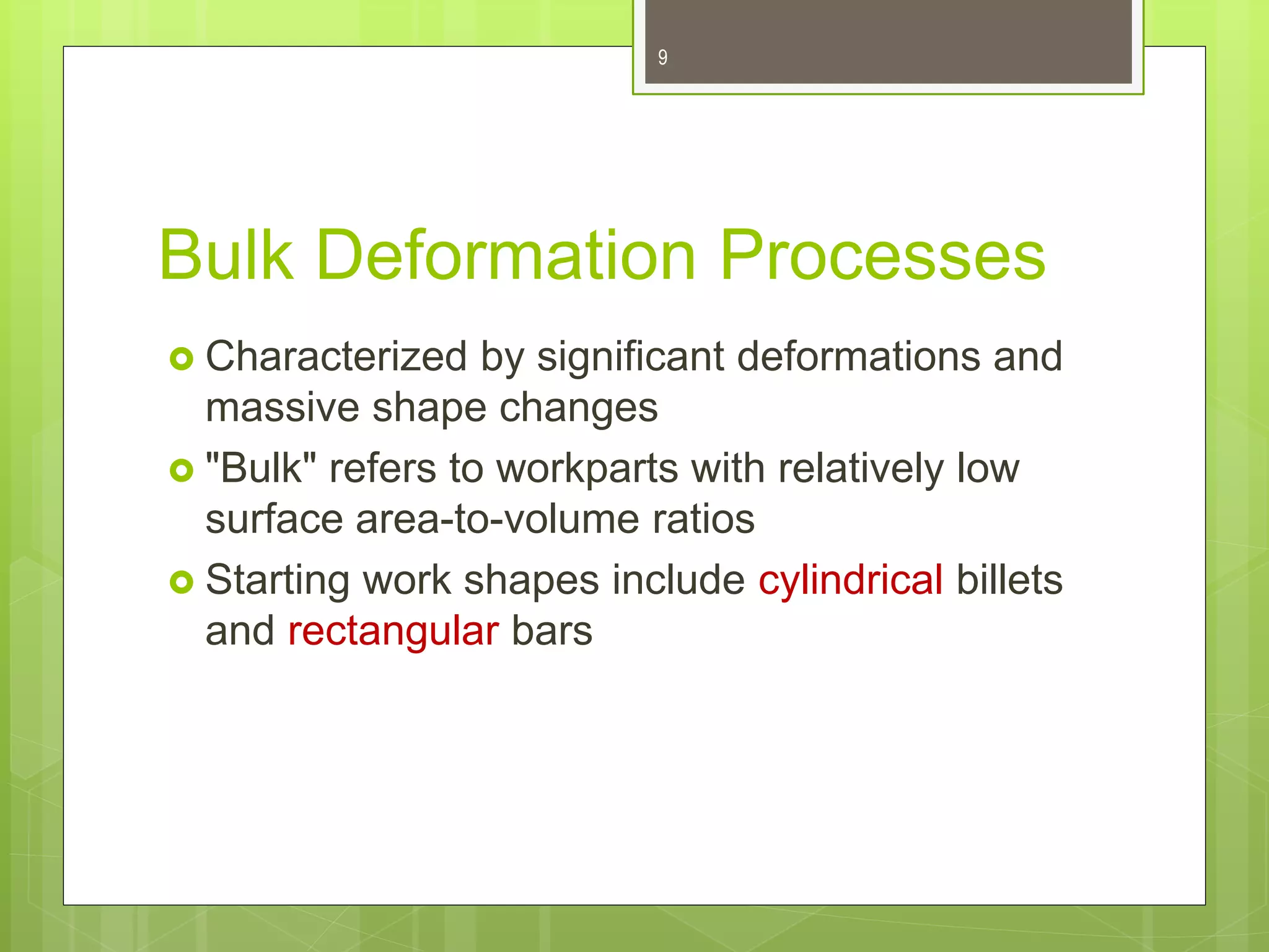 Manufacturing process and bulk forming | PPT