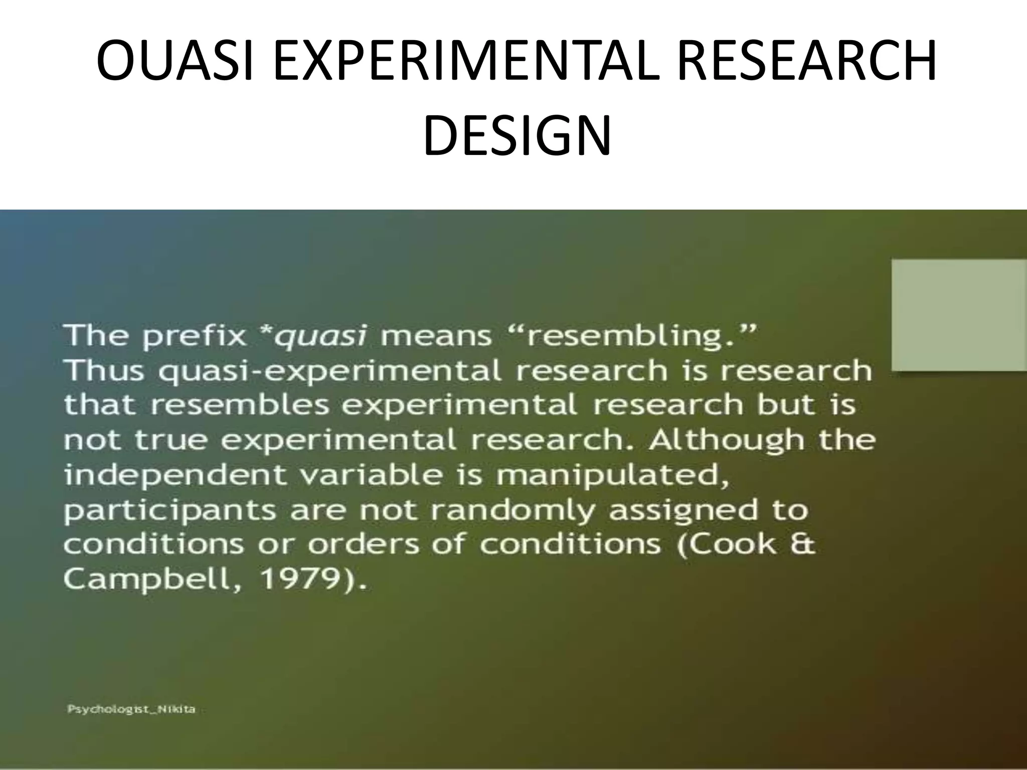 QUASI EXPERIMENTAL DESIGN . Type of Research Design. Research nursing ...