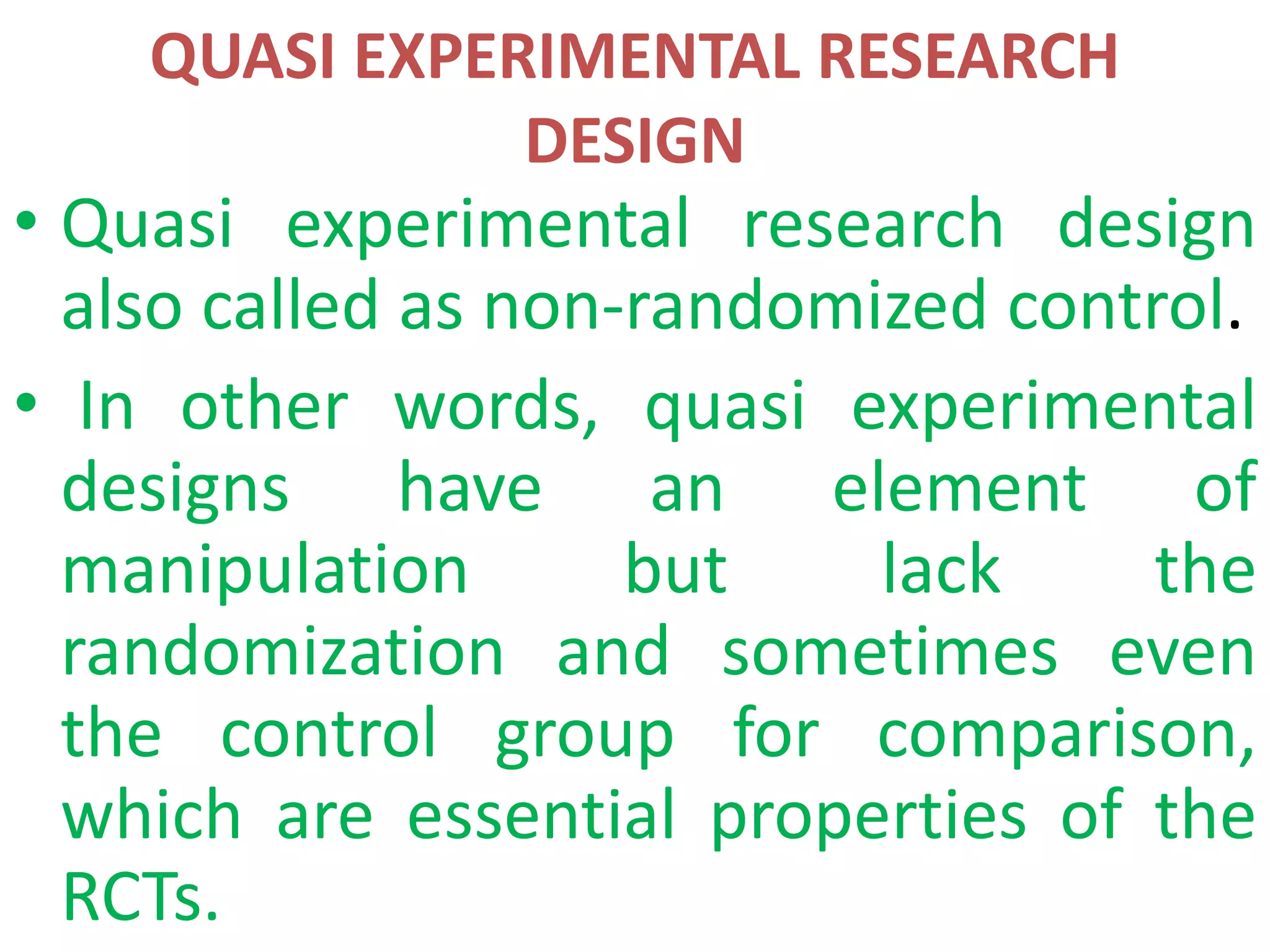 QUASI EXPERIMENTAL DESIGN . Type of Research Design. Research nursing ...