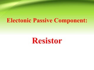 Resistor | PPT