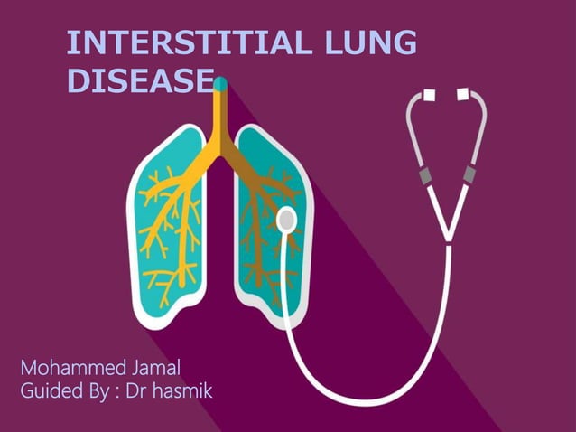 interstitial lung disease (ilD) | PPT | Lung and Respiratory Health ...