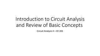 introduction to circuit analysis and review of basic | PPTX