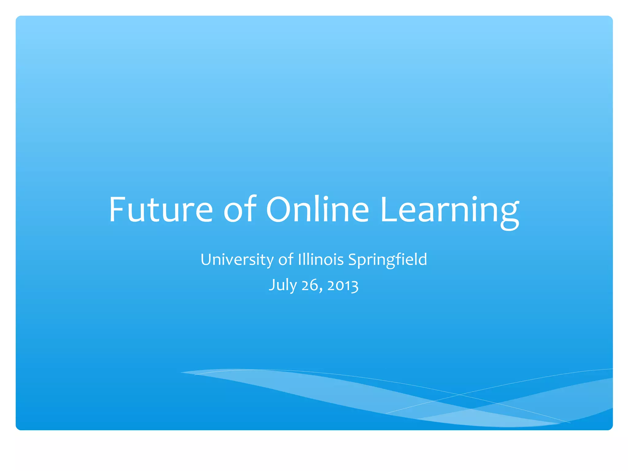1 future of online learning | PPT