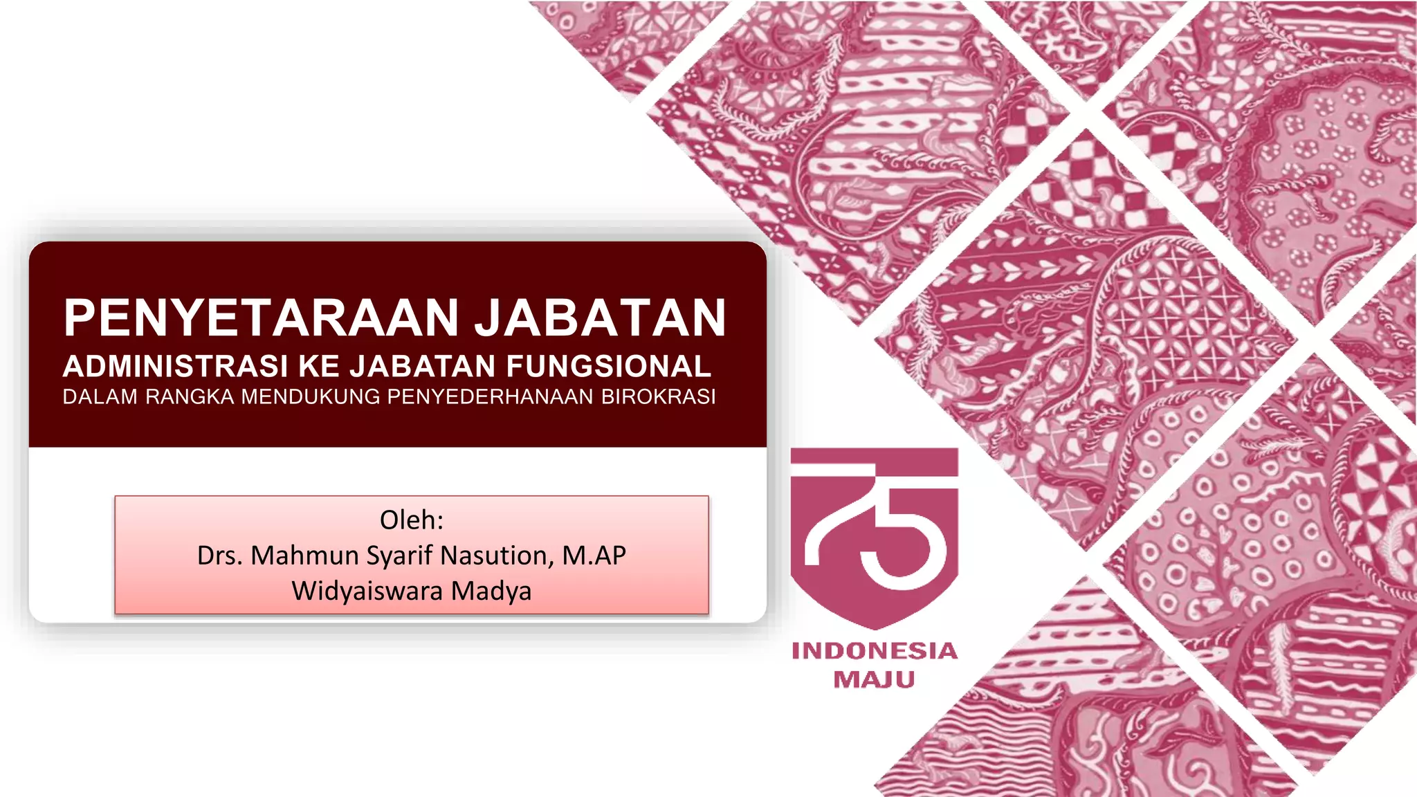1. penyetaraan jabatan admiistrasi ke jabatan fungsional | PPTX