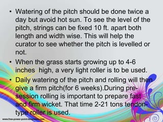 Preparation of CRICKET pitch | PPT