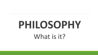 1. what is-philosophy | PPT