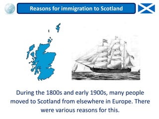 Migration and Empire - reasons for immigration to scotland | PPTX
