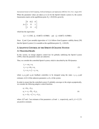 ADAPTIVE CONTROL AND SYNCHRONIZATION OF SPROTT-I SYSTEM WITH UNKNOWN PARAMETERS | PDF