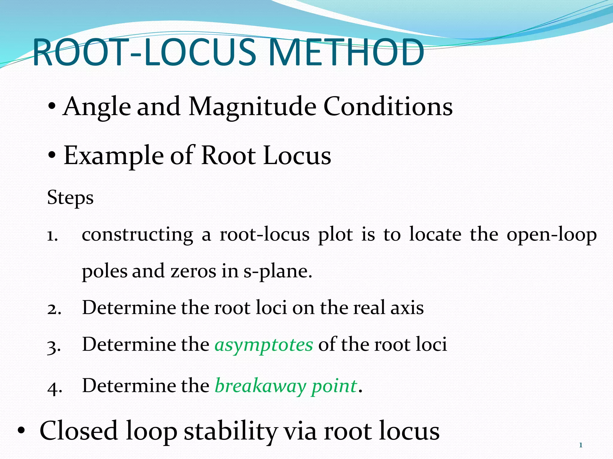 ROOT-LOCUS METHOD, Determine the root loci on the real axis /the ...