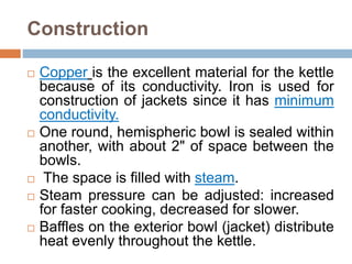 1.steam jacketed kettle | PPTX