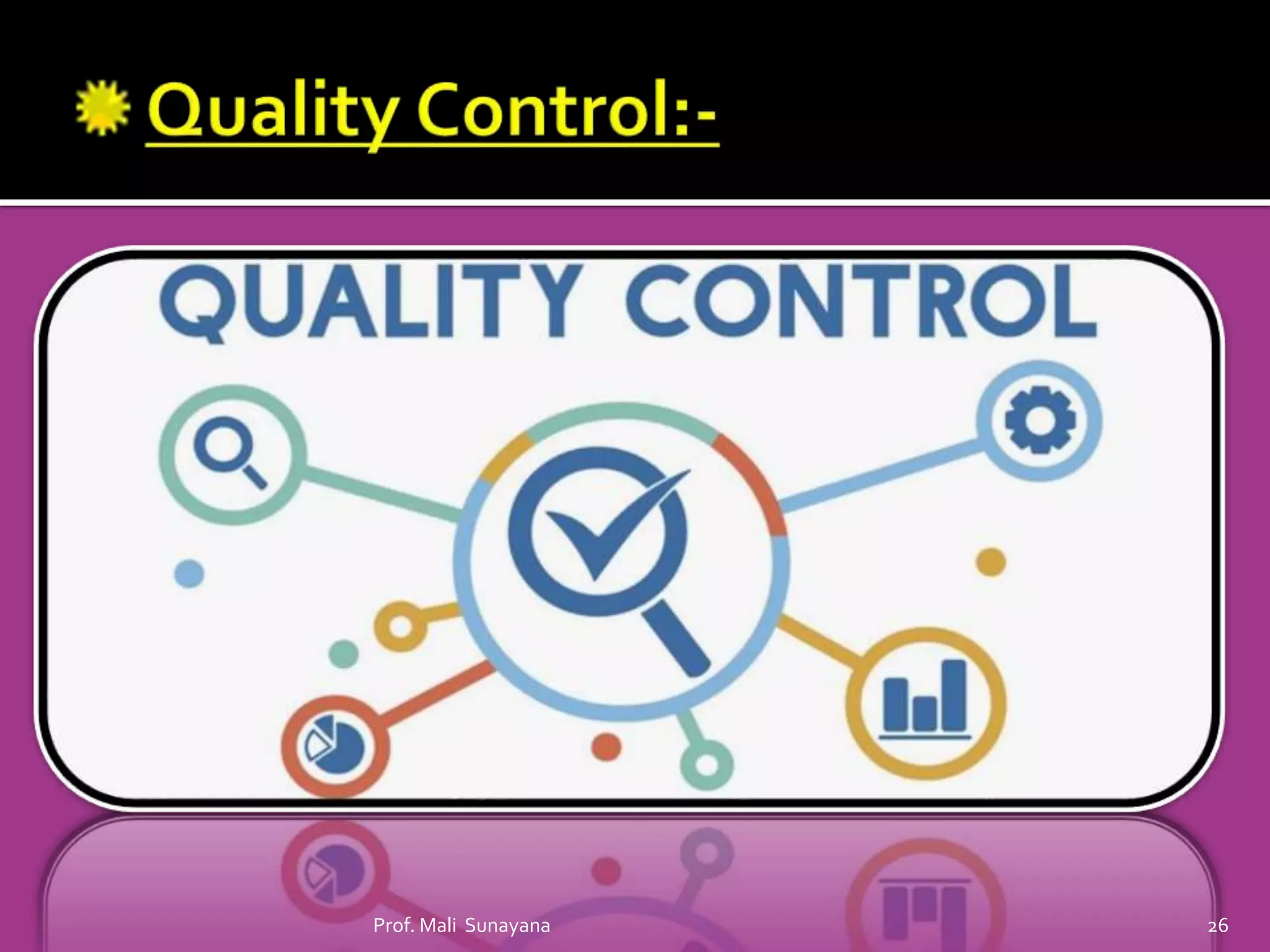 Quality Assurance and Quality Management concepts | PPTX
