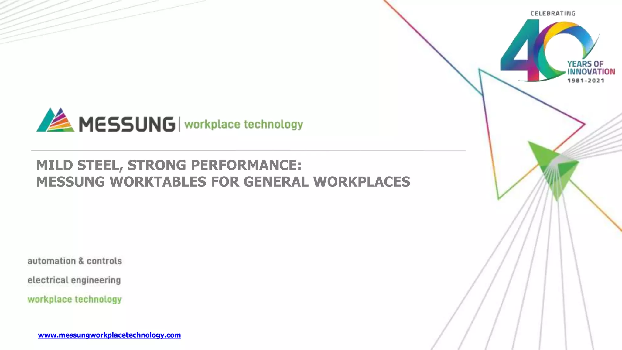 MILD STEEL, STRONG PERFORMANCE:MESSUNG WORKTABLES FOR GENERAL ...