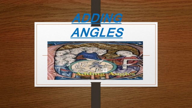 1. adding angles | PPTX