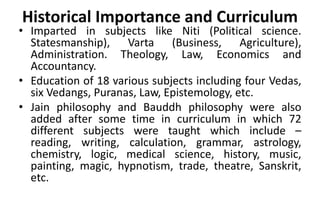 Ancient Educational Institutions: Takshashila, Nalanda and Valabhi | PPTX