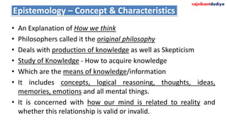 Epistemology: Its Meaning and Concept | PPTX
