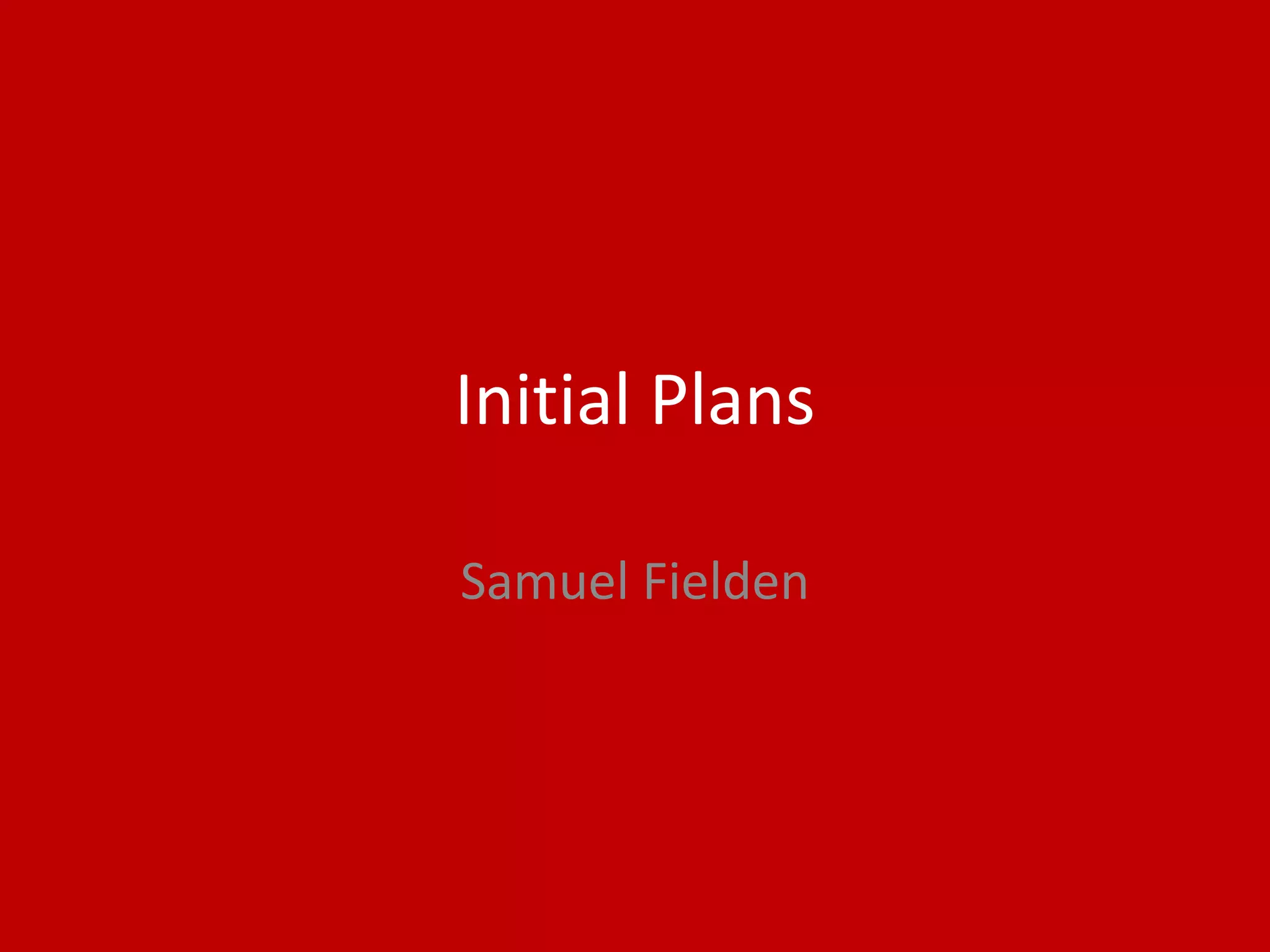 1. initial plans | PPTX