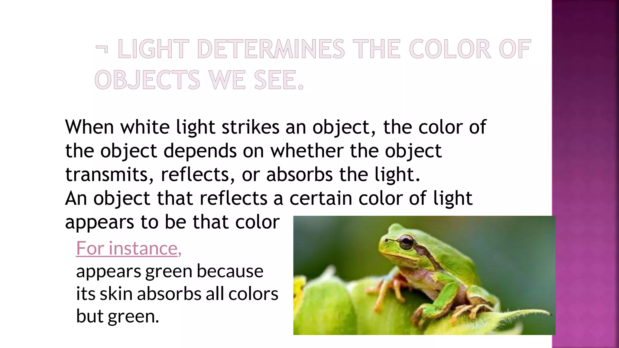 1.properties of light and it's interaction with matter | PPTX