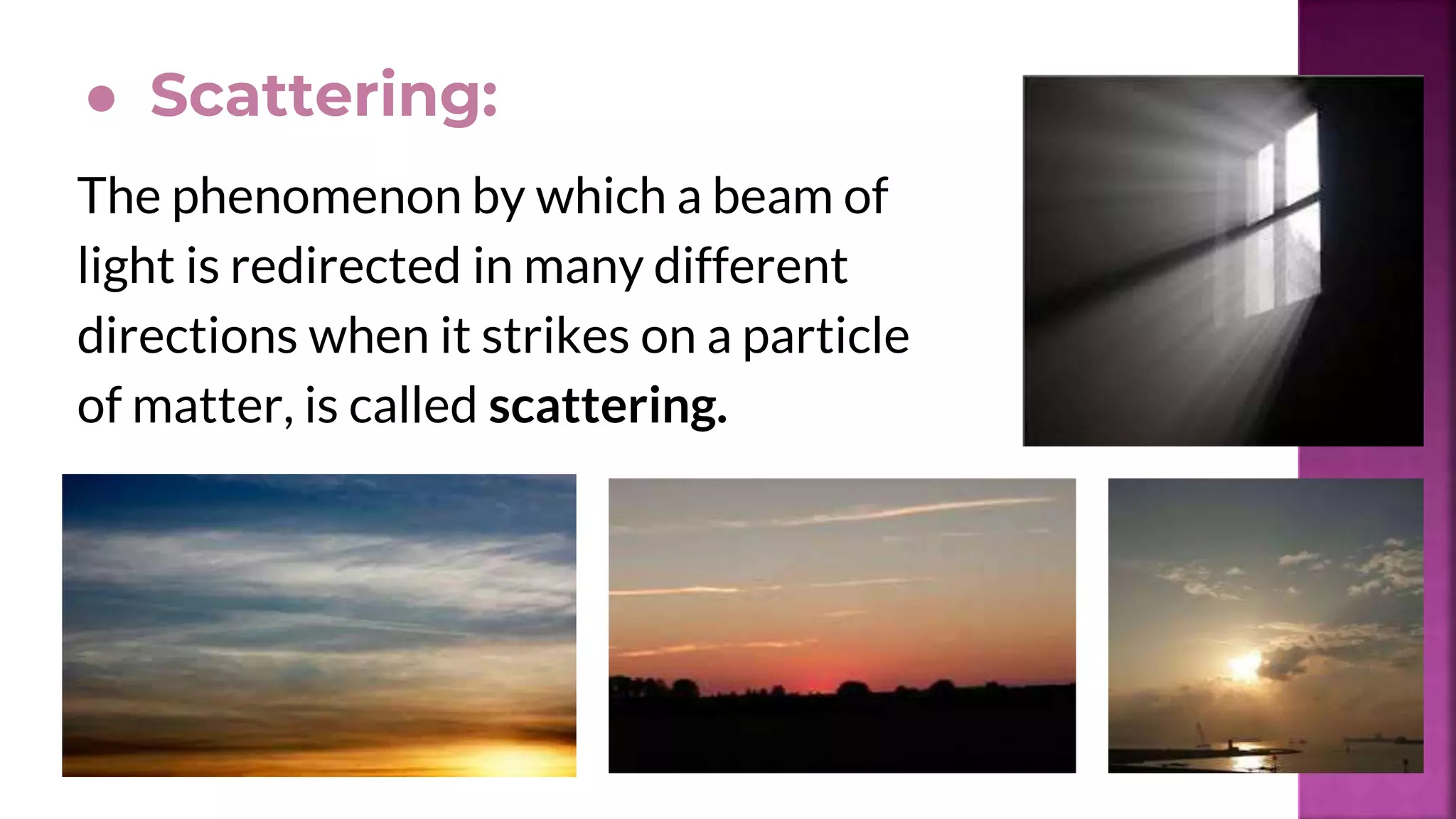 1.properties of light and it's interaction with matter | PPTX