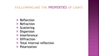 1.properties of light and it's interaction with matter | PPTX