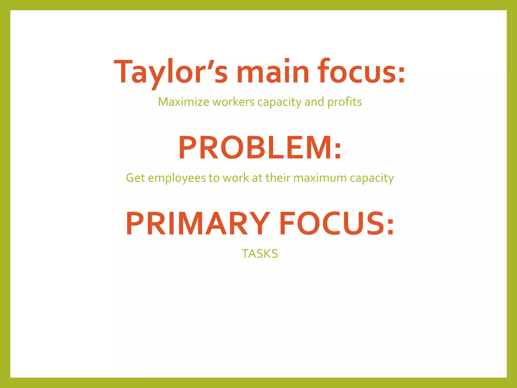 1.frederick taylor, Scientific Principles of Management, Evolution of ...