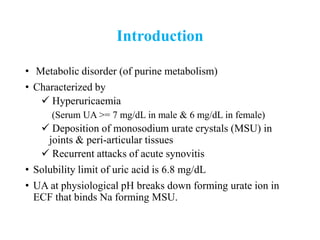 Gout-The King of diseases & the disease of Kings | PPTX