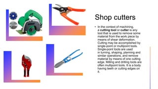 Machine tools and tools used in automobile repairing workshop. | PPTX