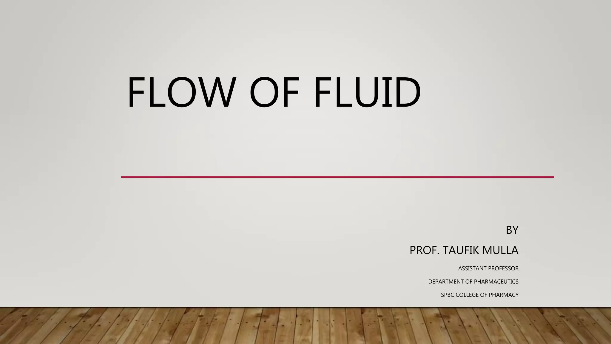 FLOW OF FLUID | PPTX