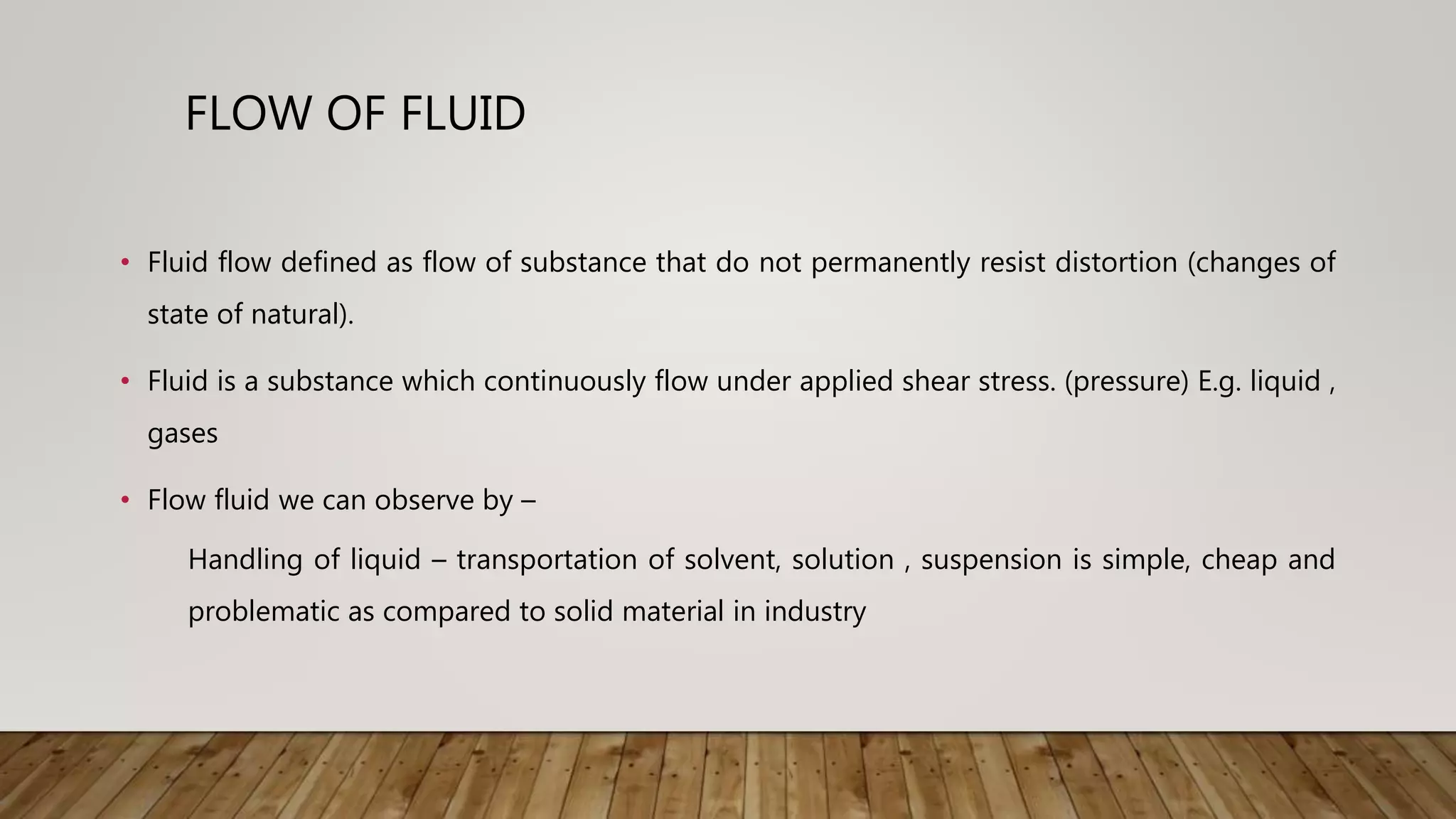 FLOW OF FLUID | PPTX | Chemistry | Science