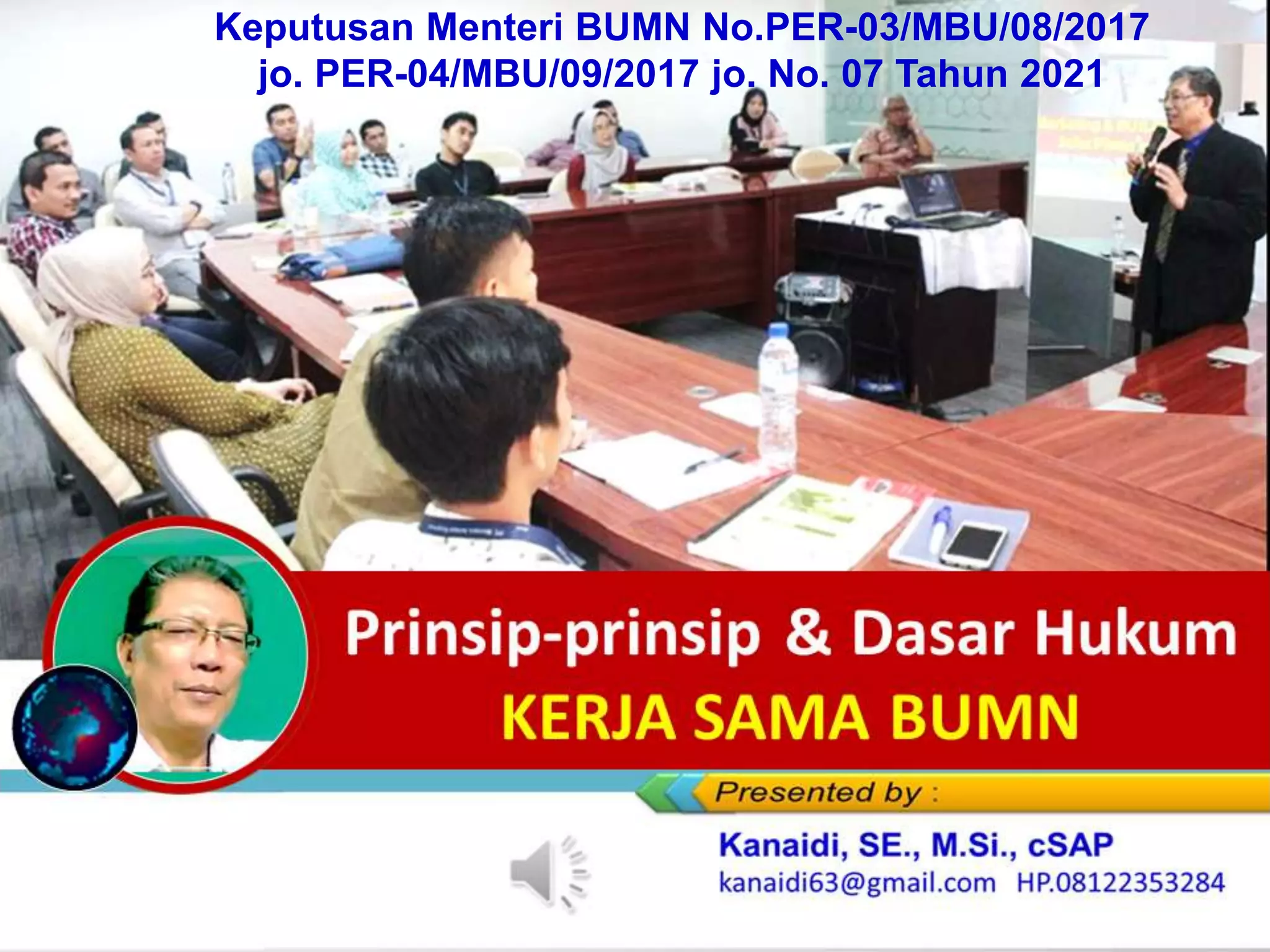 Dasar Hukum dan Prinsip KERJA SAMA BUMN (Keputusan Menteri BUMN No.PER-03/MBU/08/2017 jo. PER-04 ...