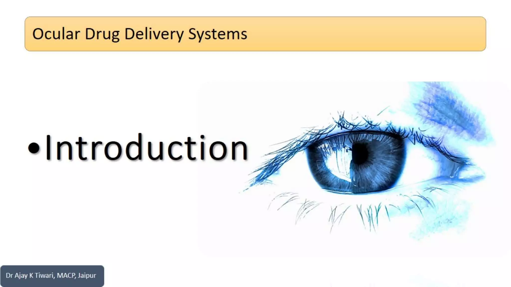 Ocular drug delivery systems (part-1)- Introduction & Barriers of drug permeation | PPTX