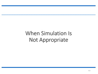 1. the main idea of simulation and it’s appropriateness in real world ...