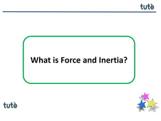 Inertia Physics