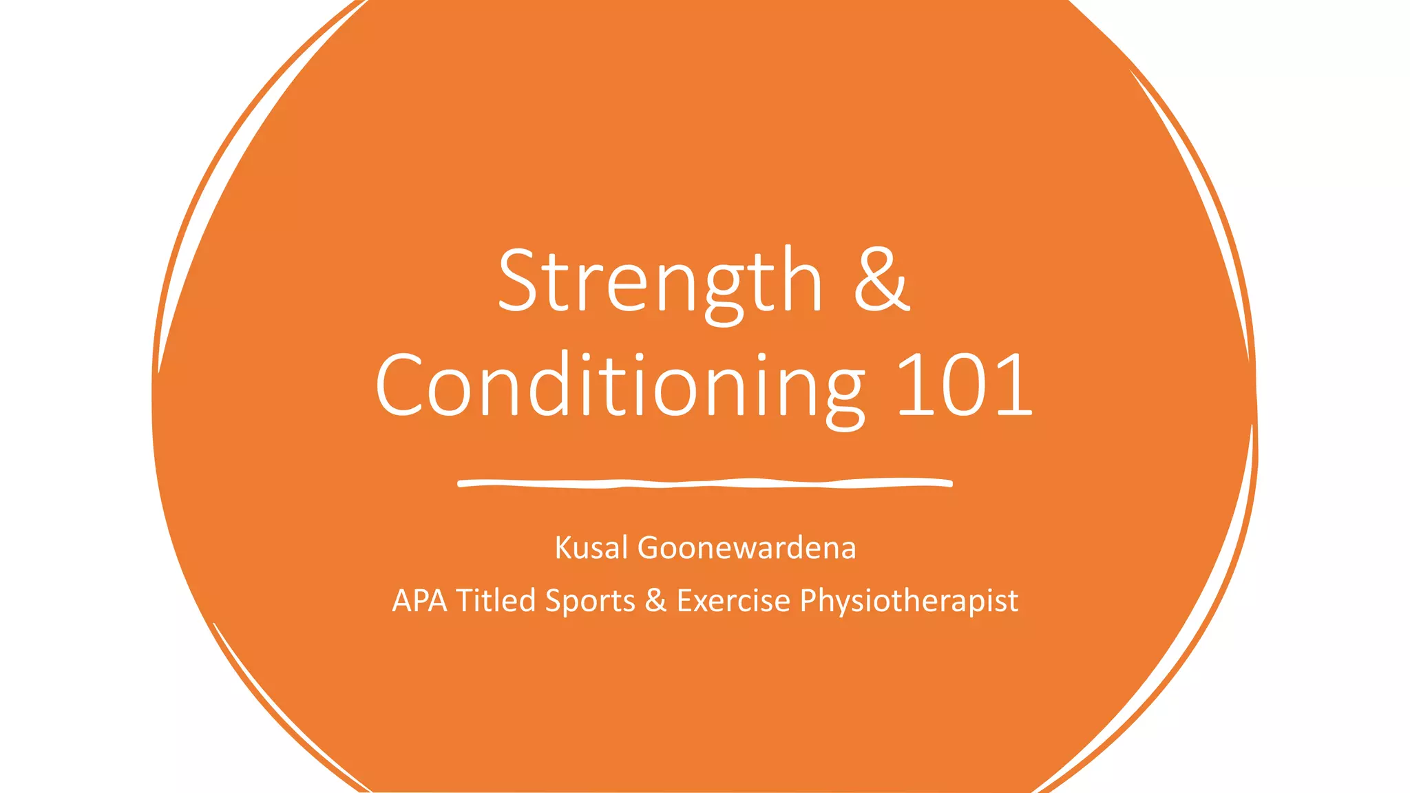 Strength and Conditioning 101: A Sports Physio Perspective | PPTX