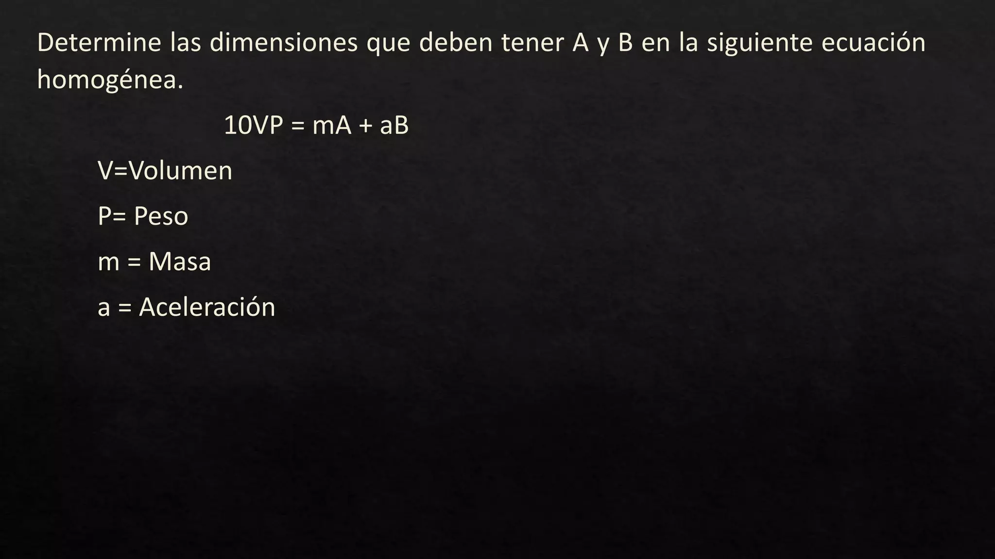 Homogeneidad dimensional | PPT