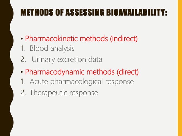 1.0.bioavailability, pharmacokinetics and efficacy determination | PPTX