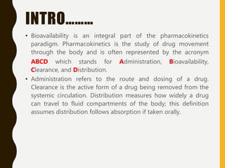 1.0.bioavailability, pharmacokinetics and efficacy determination | PPTX