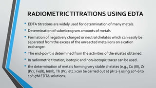 CHELATING RADIOMETRIC TITRATIONS BY ION EXCHANGE FOR DETERMINATION OF ...
