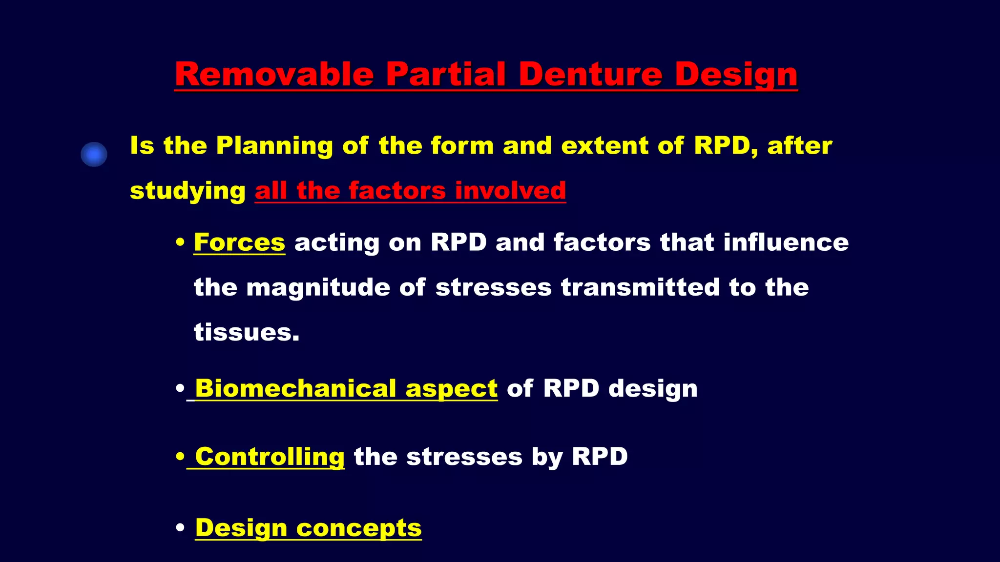 1. Introduction and forces acting on Removable Partial Denture (RPD). | PPT