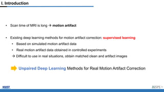 Unpaired MR Motion Artifact Deep Learning Using Outlier-Rejecting Bootstrap Aggregation | PPT