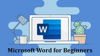Microsoft word for beginners | PPTX