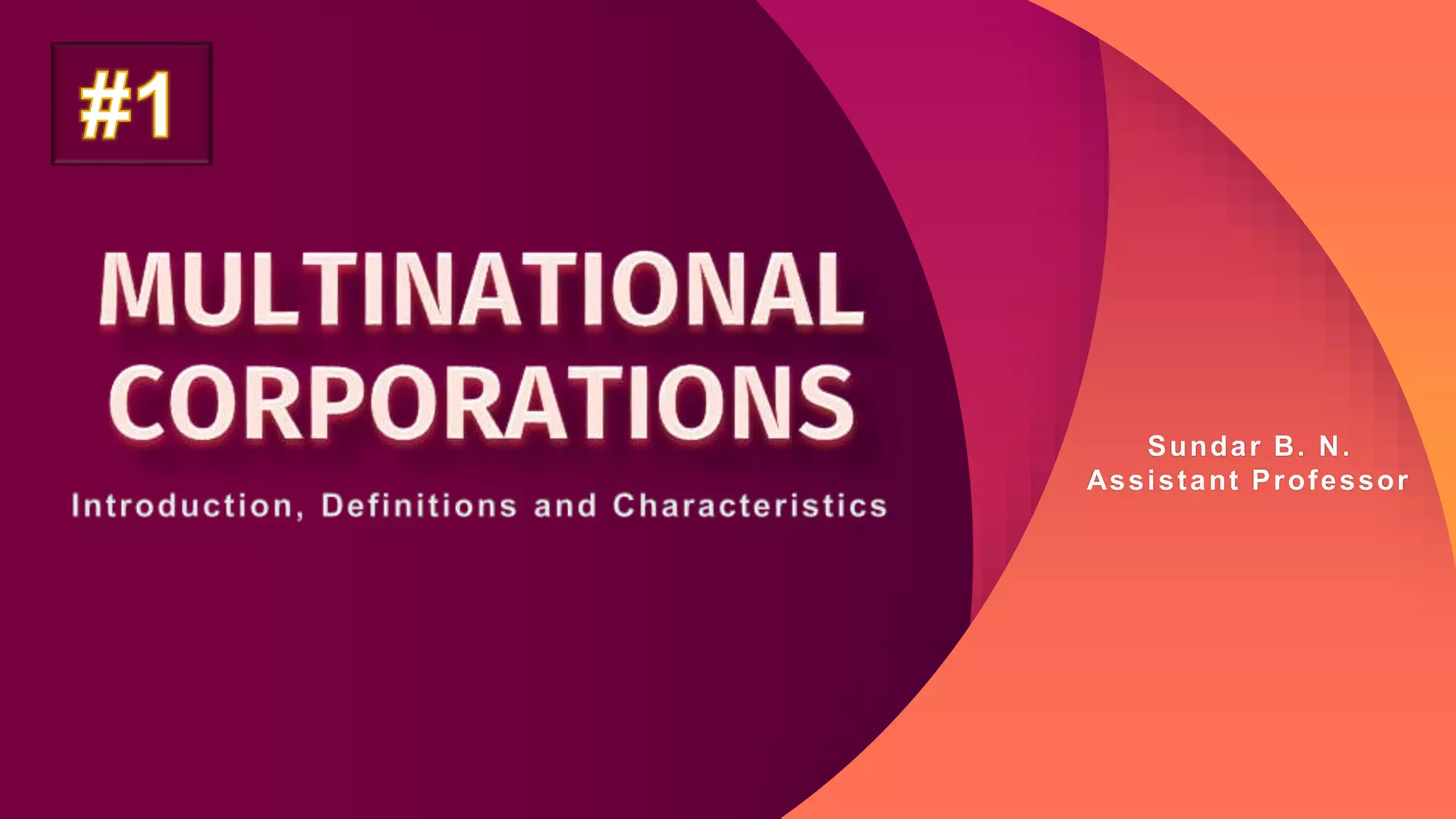 MULTINATIONAL CORPORATIONS #1 - Introduction, Definitions and ...
