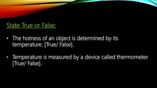 Hot and Cold Temperature - Class 7 | PPTX
